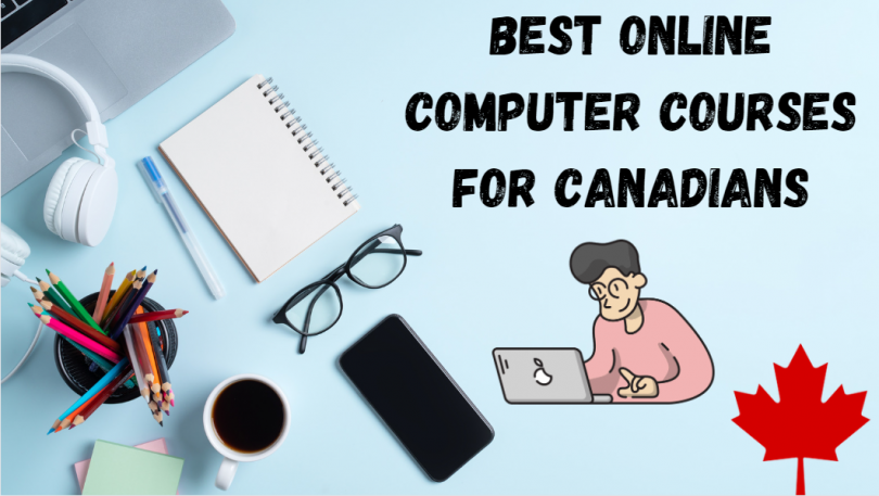 5 Best Online Computer Courses for Canadians in 2024