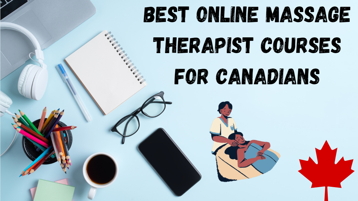 8 Best Online Massage Therapist Courses For Canadians in 2024