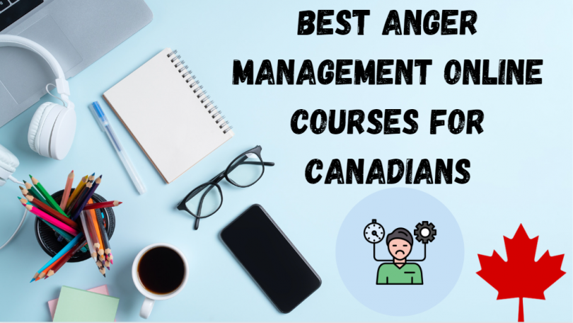 8 Best Anger Management Online Courses For Canadians in 2026